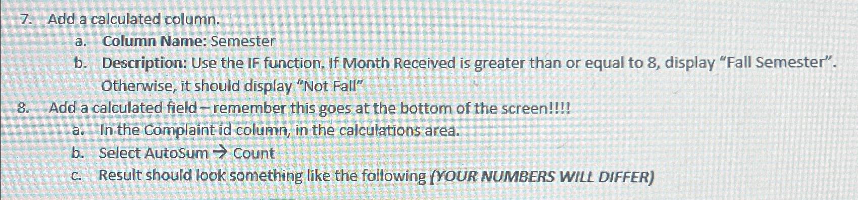 Solved Add a calculated column.a. ﻿Column Name: Semesterb. | Chegg.com