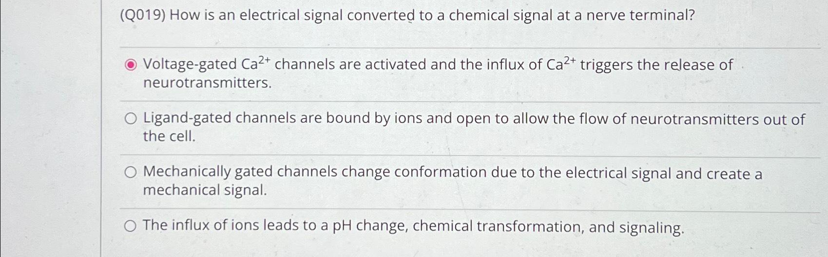 Solved (Q019) ﻿How is an electrical signal converted to a | Chegg.com