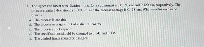 Solved 11. The upper and lower specification limits for a | Chegg.com