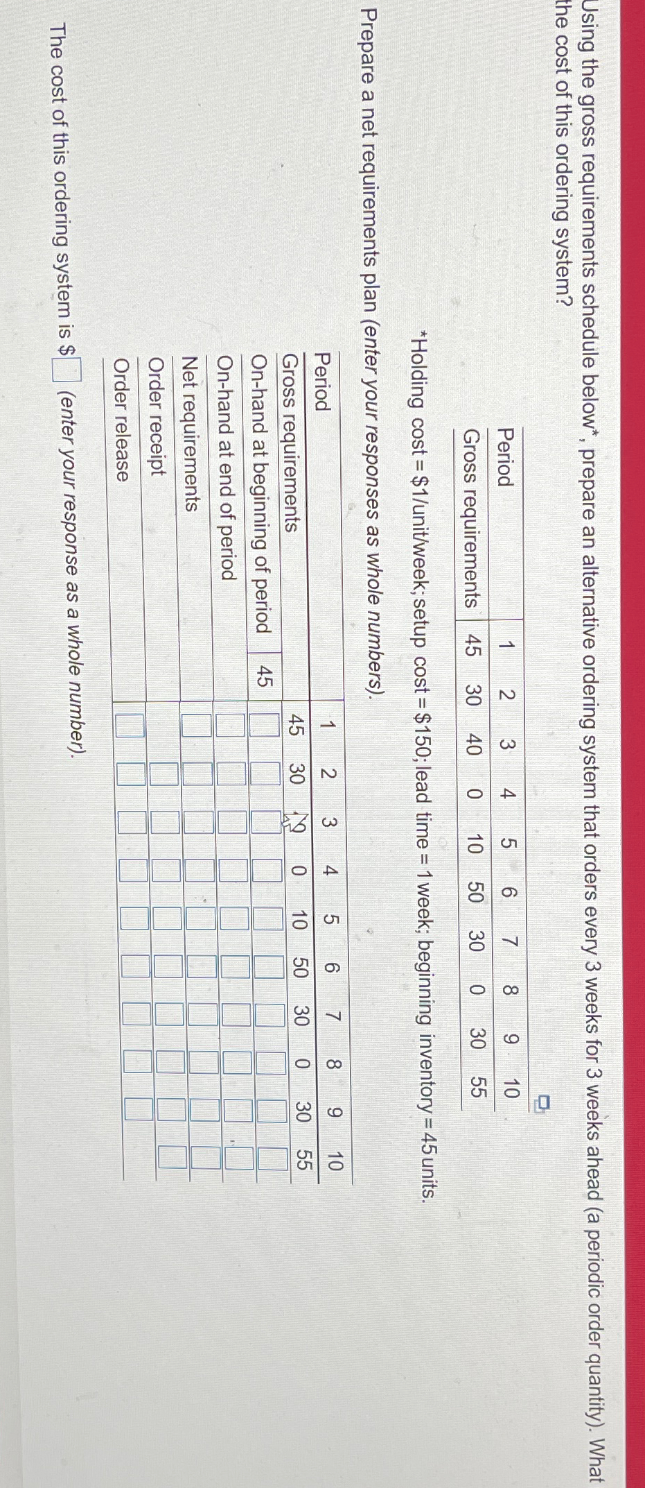 Solved Using the gross requirements schedule below ?***, | Chegg.com