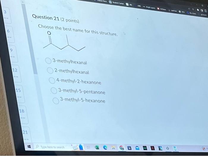 Solved Choose the bect ithis structure. 3-methylhexanal | Chegg.com