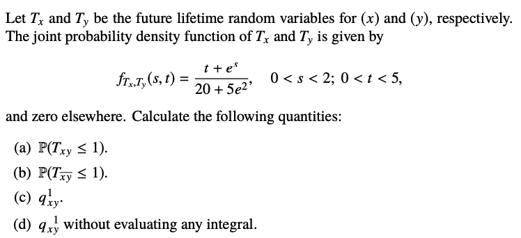 Solved Let Tx ﻿and Ty ﻿be the future lifetime random | Chegg.com