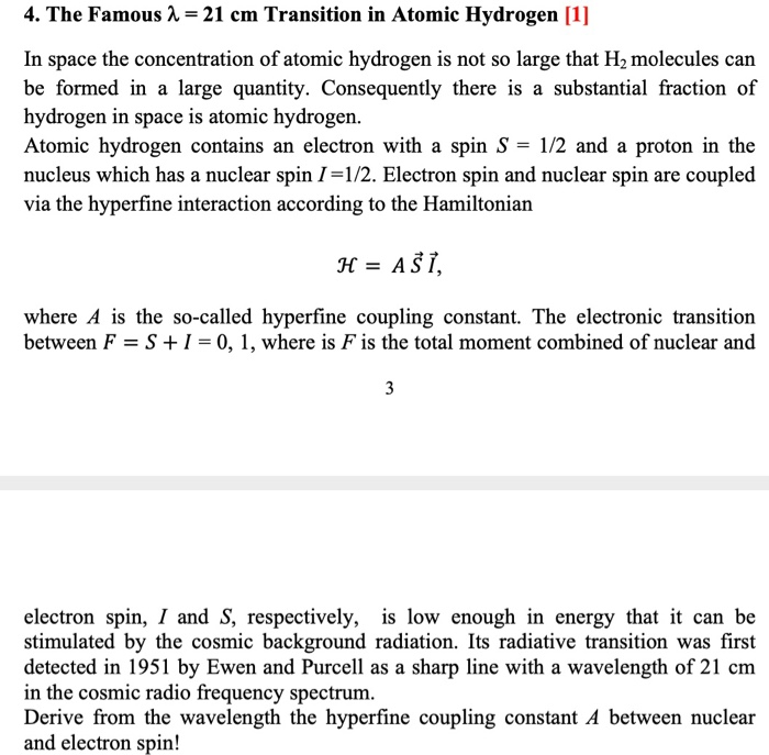 Solved 4. The Famous à = 21 cm Transition in Atomic Hydrogen | Chegg.com