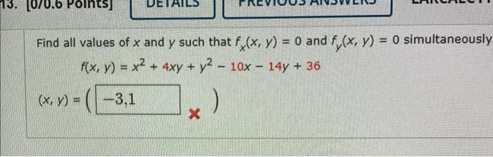 Solved Find All Values Of X And Y Such That Fx X Y 0 And