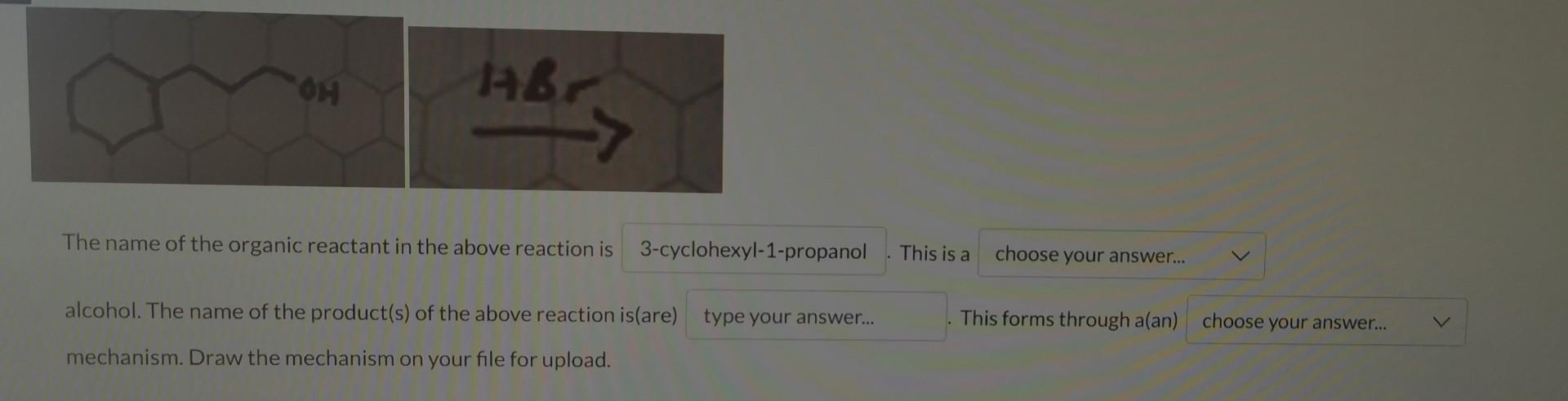 Solved The name of the organic reactant in the above | Chegg.com