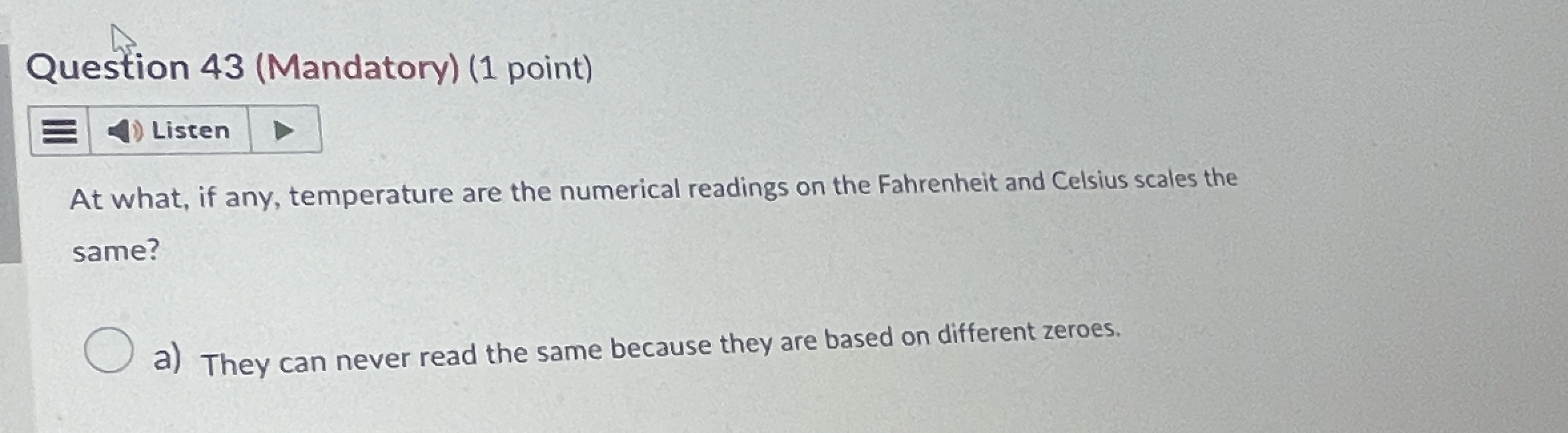 Solved Question 43 (Mandatory) (1 ﻿point)ListenAt what, if | Chegg.com