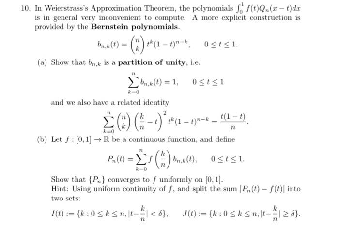 Solved 10. In Weierstrass's Approximation Theorem, the | Chegg.com