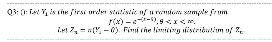 Solved Q3: (): Let Y1 is the first order statistic of a | Chegg.com