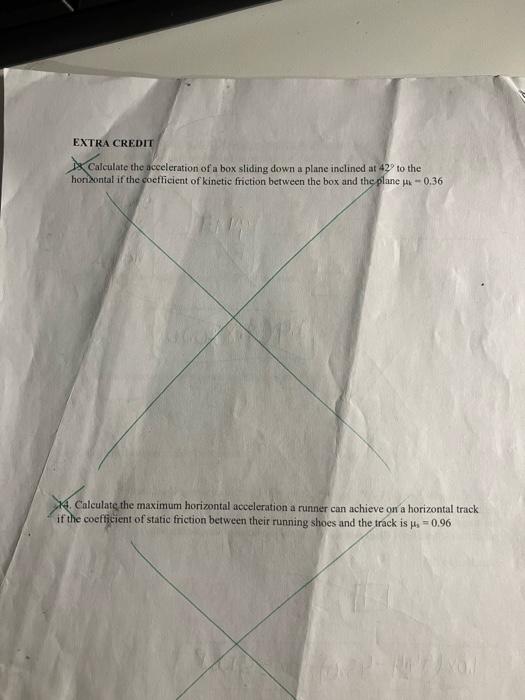 Solved 1) Calculate the acceleration of a box sliding down a | Chegg.com