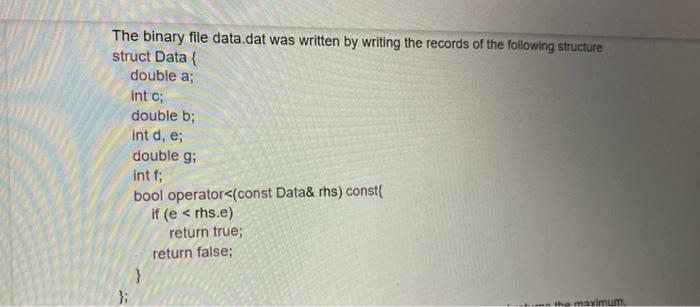 Solved The Binary File Datadat Was Written By Writing The