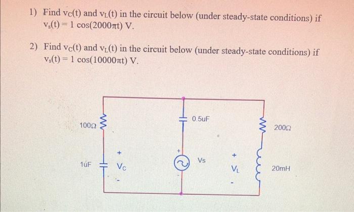 Solved 1) Find vC(t) and vL(t) in the circuit below (under | Chegg.com