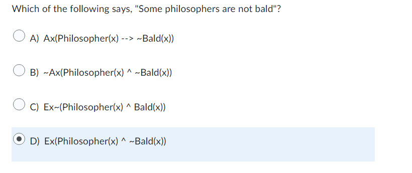Solved Which of the following says, "Some philosophers are | Chegg.com