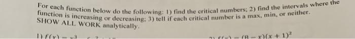 Solved For each function below do the following: 1) find the | Chegg.com