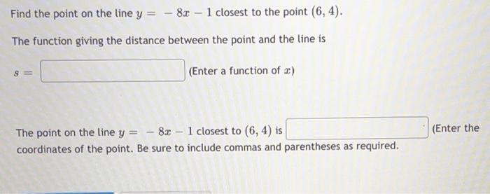 Solved Find the point on the line y = - 80 - 1 closest to | Chegg.com