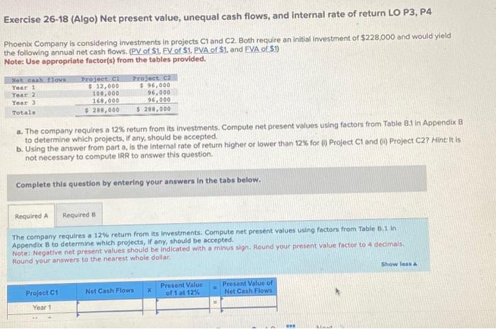 Solved Exercise 26-18 (Algo) Net present value, unequal cash | Chegg.com