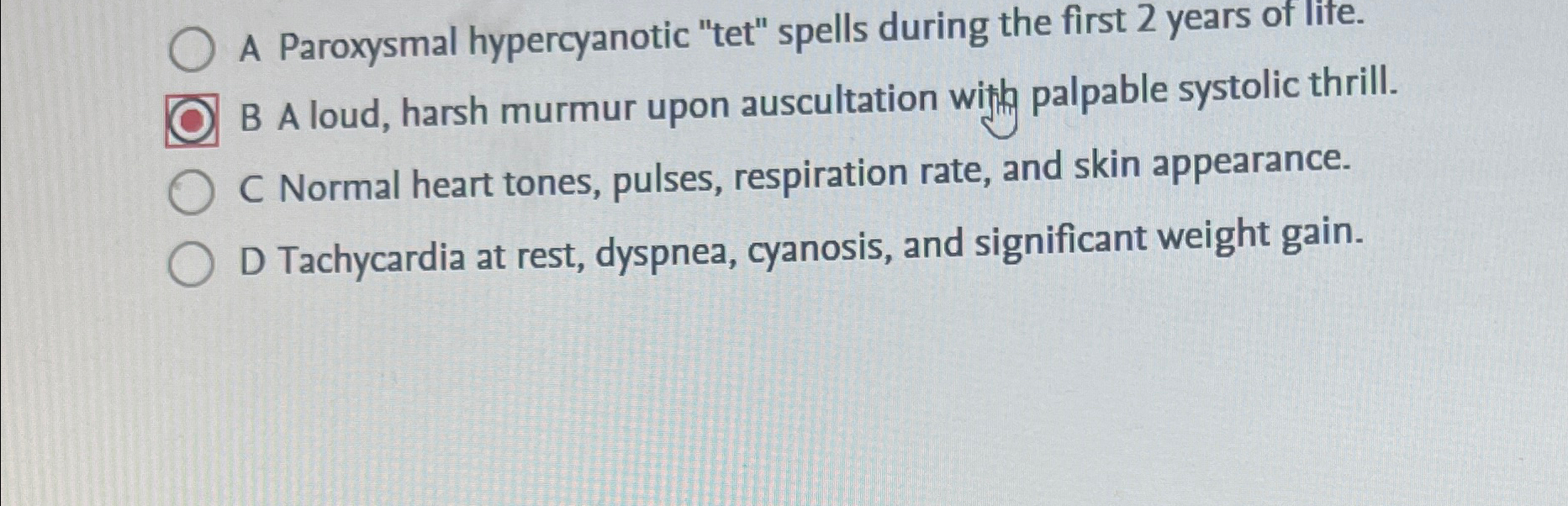 Solved A Paroxysmal hypercyanotic "tet" spells during the | Chegg.com