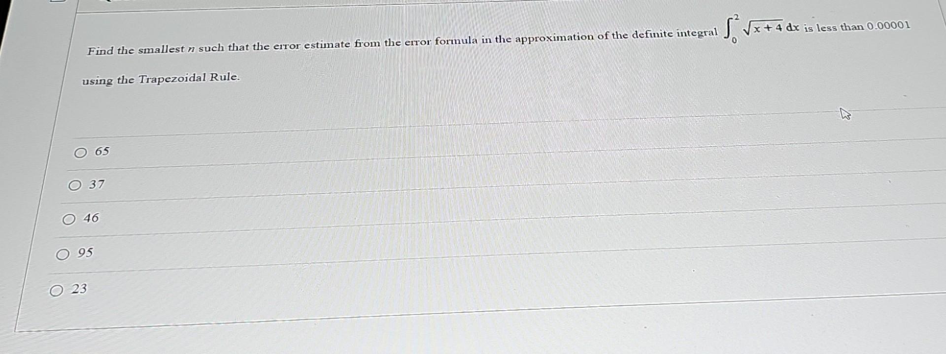 Solved Find the smallest n such that the error estimate from | Chegg.com
