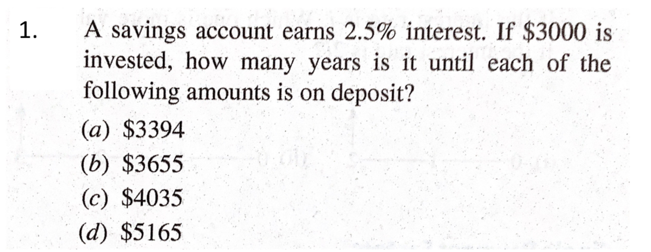Solved A savings account earns 2.5% ﻿interest. If $3000 ﻿is | Chegg.com