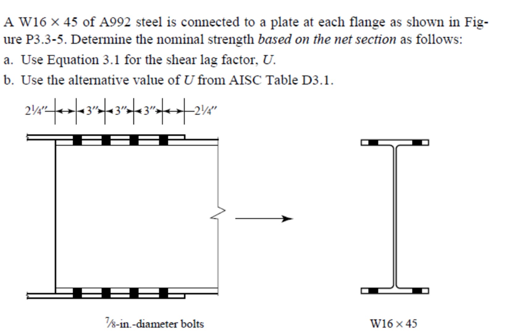 Solved A W16 ×45 ﻿of A992 ﻿steel is connected to a plate at | Chegg.com