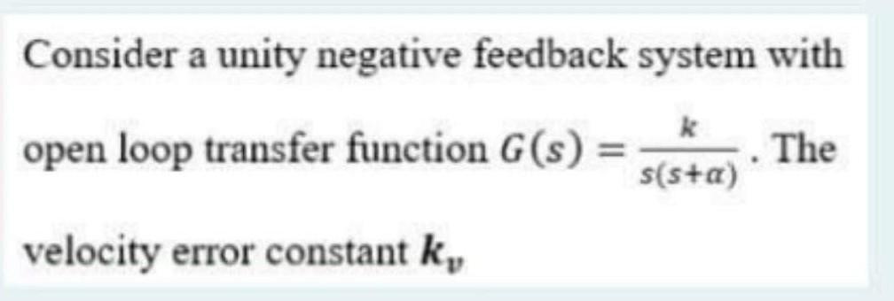 Solved Consider a unity negative feedback system with open | Chegg.com