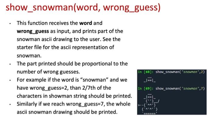 Solved Let's implement the word guessing game Snowman. - For | Chegg.com