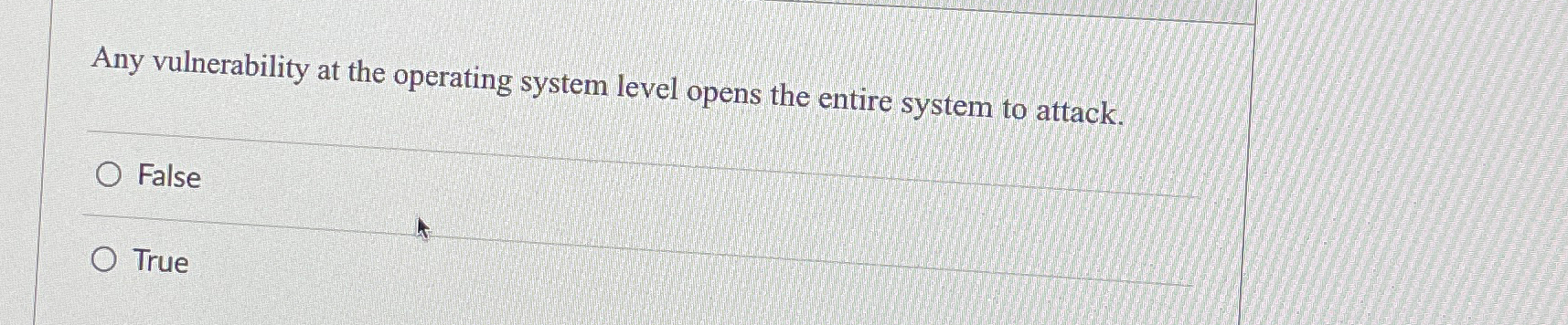 Solved Any vulnerability at the operating system level opens | Chegg.com