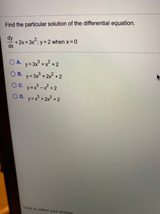 Solved Find the particular solution of the differential | Chegg.com