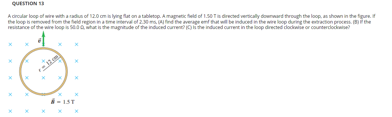 Solved QUESTION 13A circular loop of wire with a radius of | Chegg.com