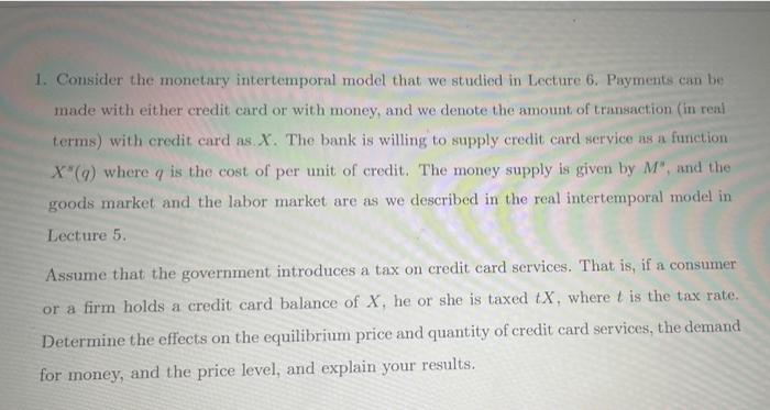 Solved 1. Consider the monetary intertemporal model that we | Chegg.com
