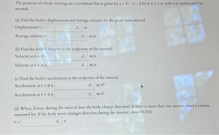 Solved The position of a body moving on a coordinate line is | Chegg.com