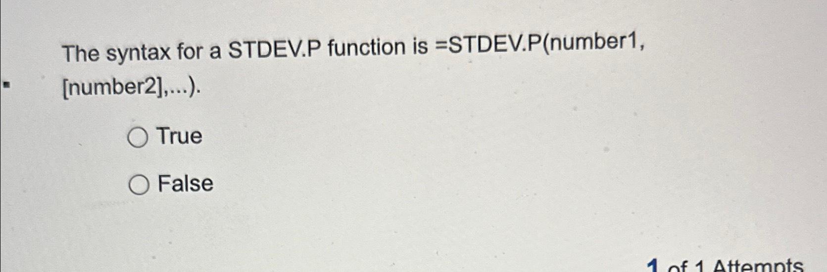 Solved The syntax for a STDEV.P function is | Chegg.com