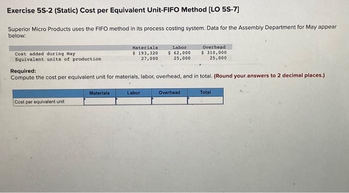 Solved Exercise 5S-2 (Static) Cost per Equivalent Unit-FIFO | Chegg.com