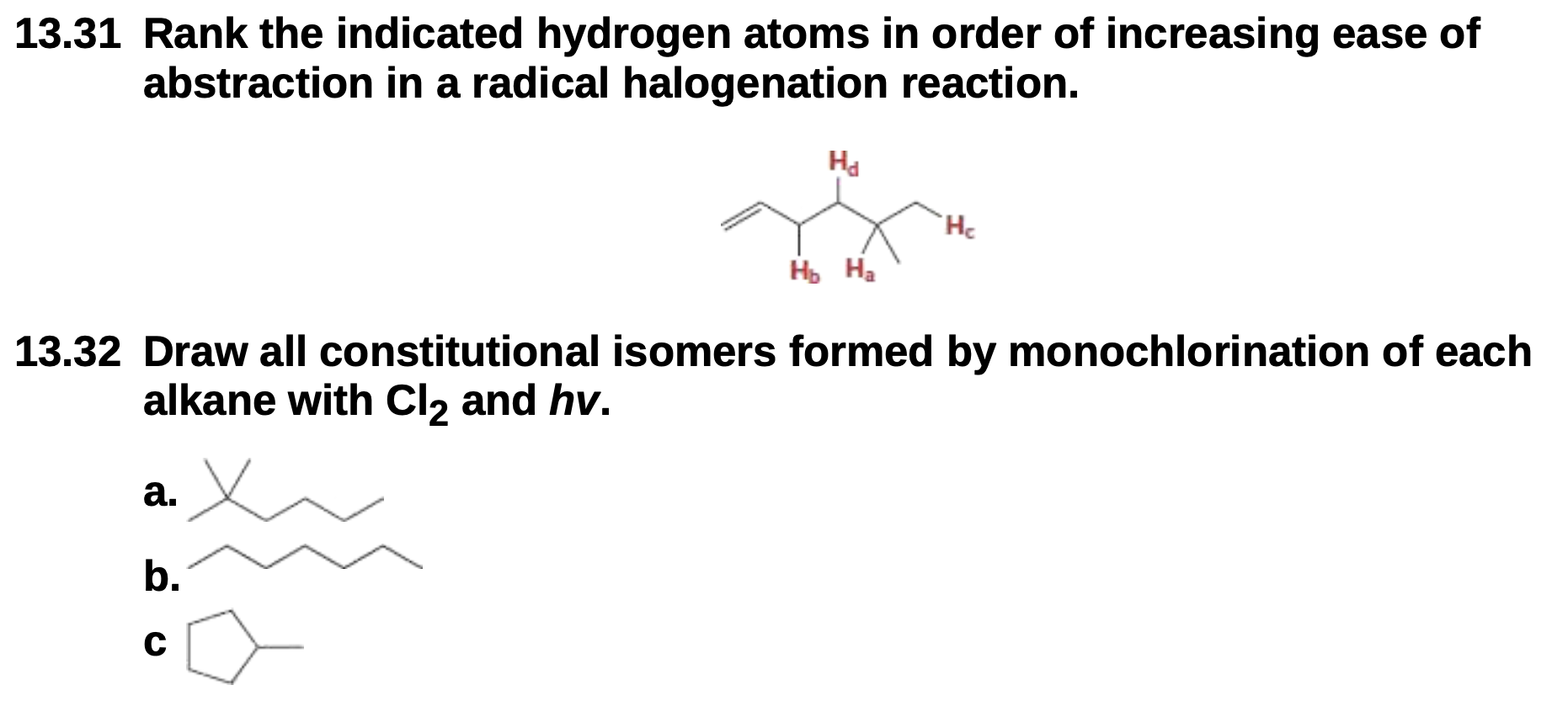 Solved 13.32 ﻿Draw all constitutional isomers formed by | Chegg.com