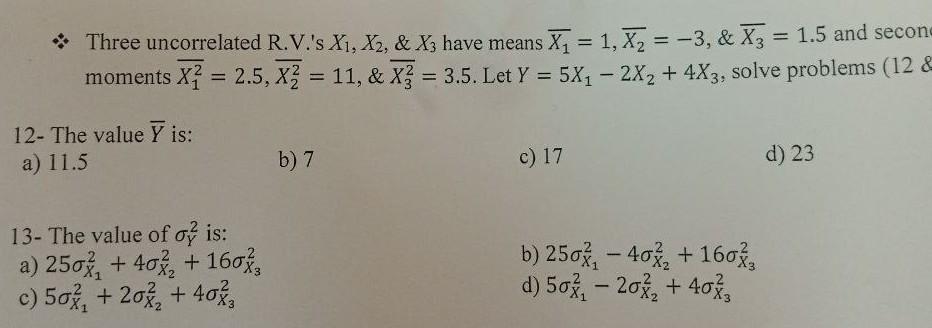 Solved = * Three uncorrelated R.V.'s X1, X2, & Xz have means | Chegg.com