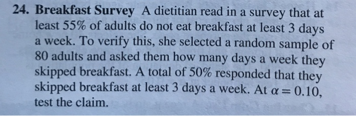 Solved 24. Breakfast Survey A dietitian read in a survey | Chegg.com