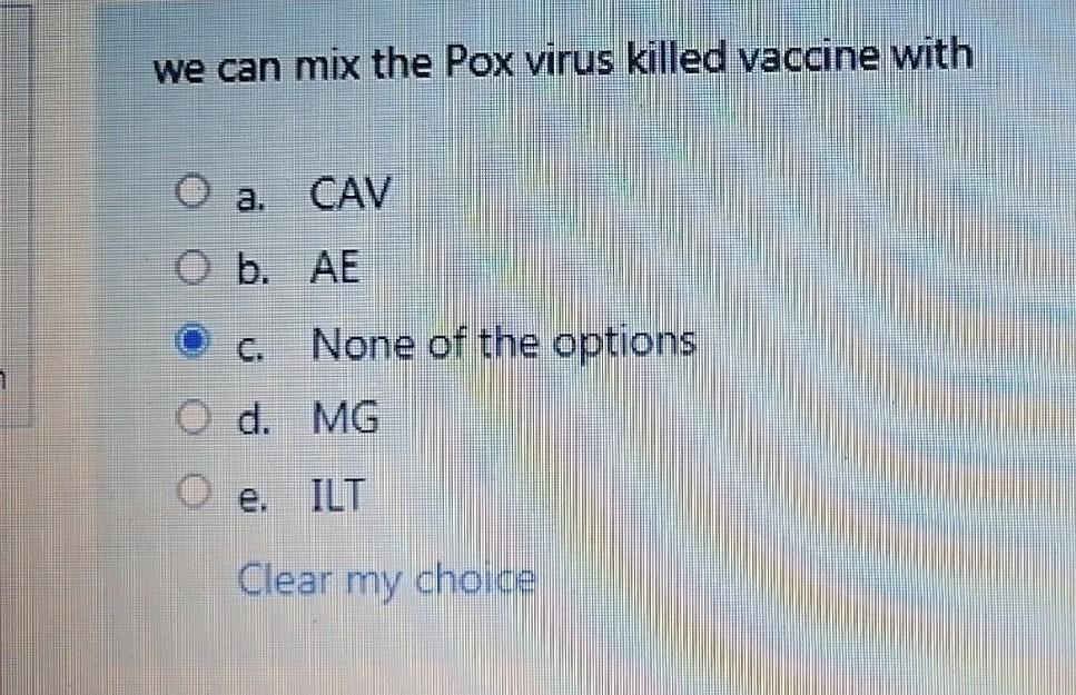 Solved we can mix the Pox virus killed vaccine with CAV 2 b. | Chegg.com