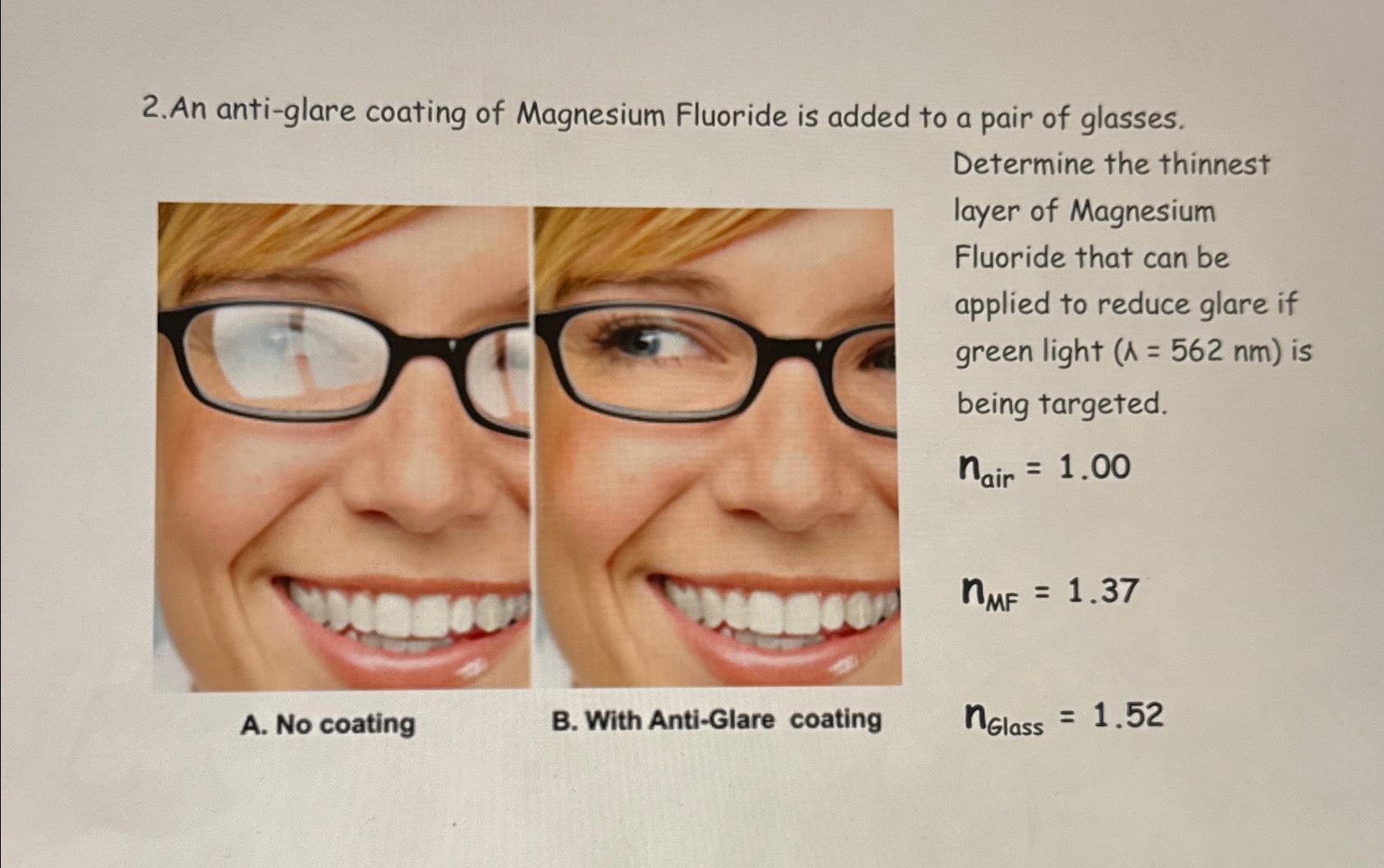 Solved An anti-glare coating of Magnesium Fluoride is added | Chegg.com