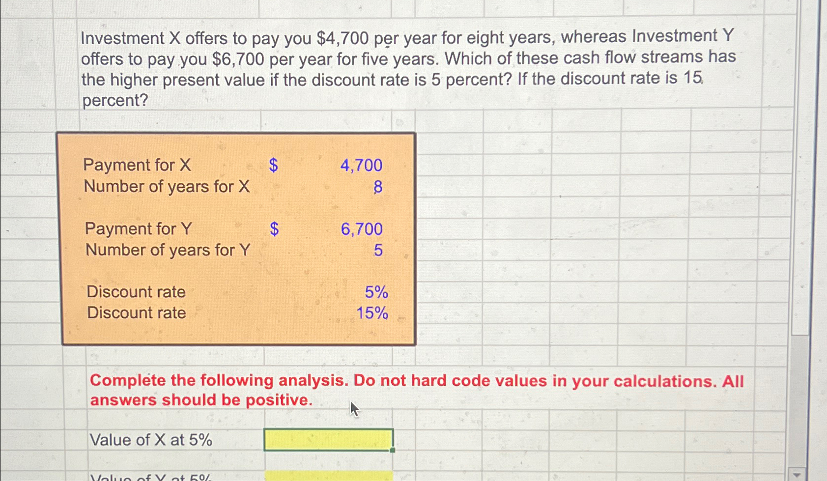 Solved Investment x offers to pay you $4,700 per year for | Chegg.com