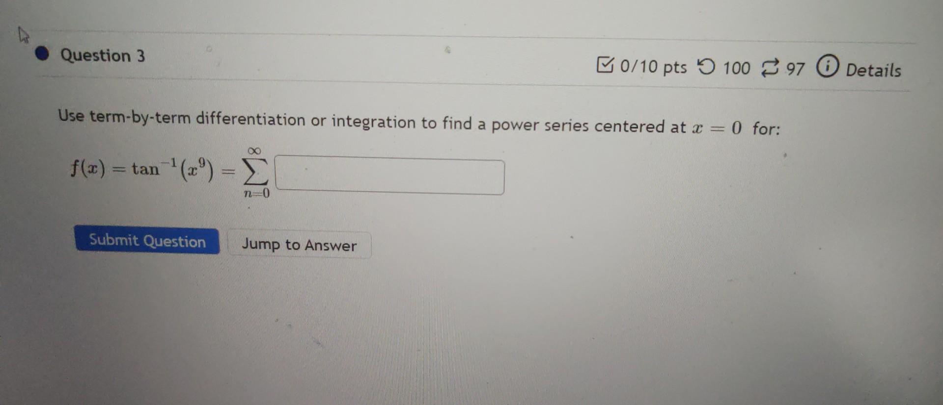 Solved Use term-by-term differentiation or integration to | Chegg.com