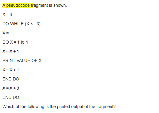 Solved A pseudocode fragment is shown.x=3DO WHILE | Chegg.com