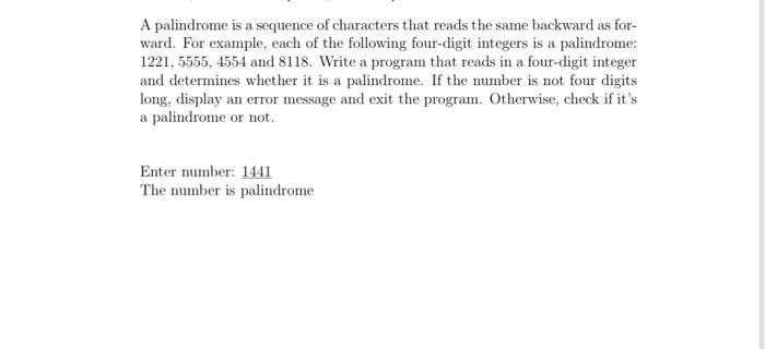 Solved A Palindrome Is A Sequence Of Characters That Reads