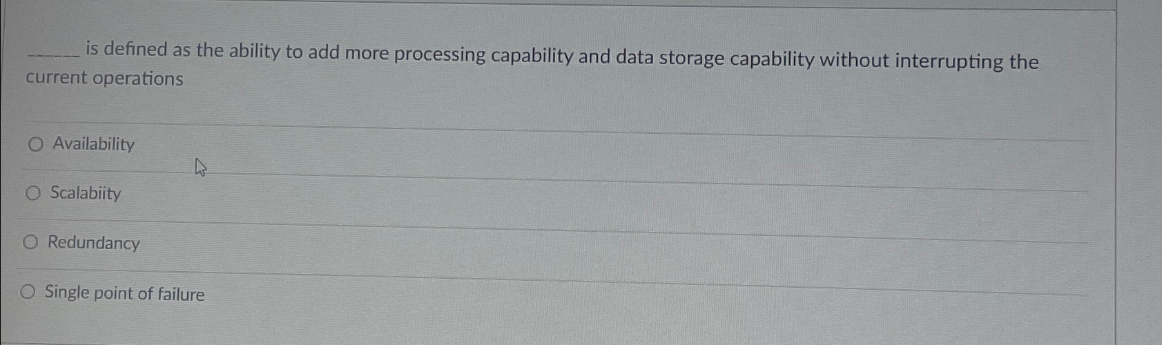 Solved is defined as the ability to add more processing | Chegg.com