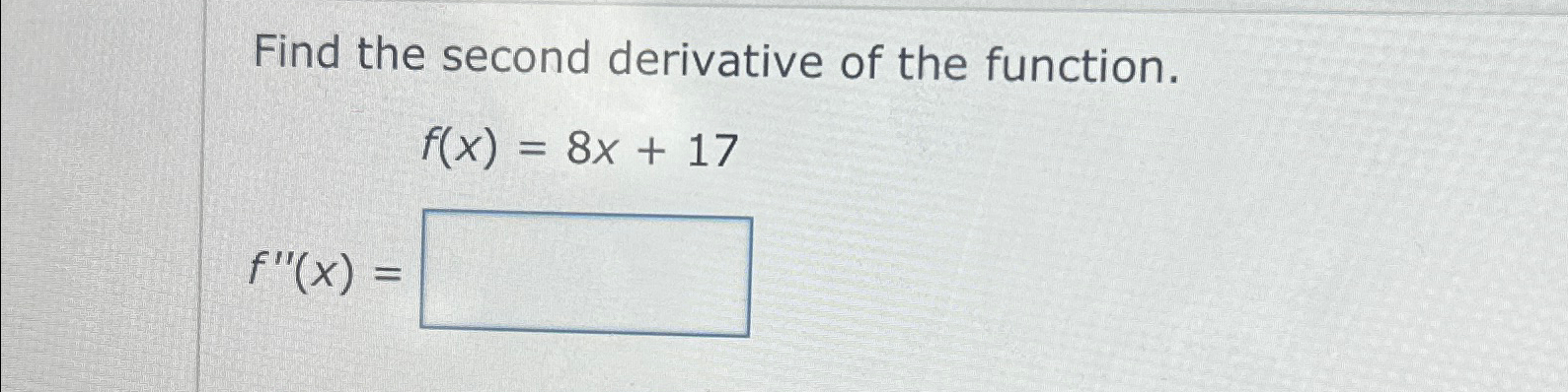 Solved Find the second derivative of the | Chegg.com