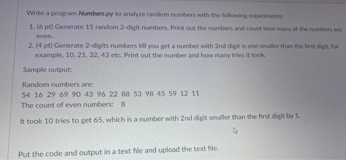 Solved Write a program Numbers.py to analyze random numbers | Chegg.com