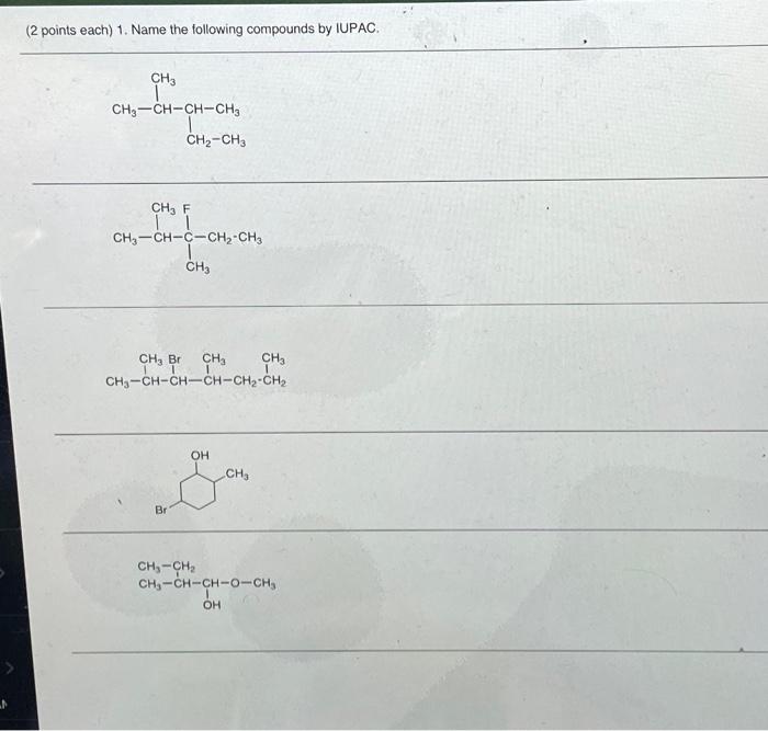 Solved (2 points each) 1. Name the following compounds by | Chegg.com