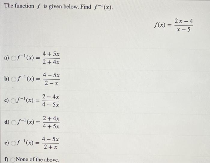 Solved The function f is given below. Find f-'(x). f(x) = 2 | Chegg.com