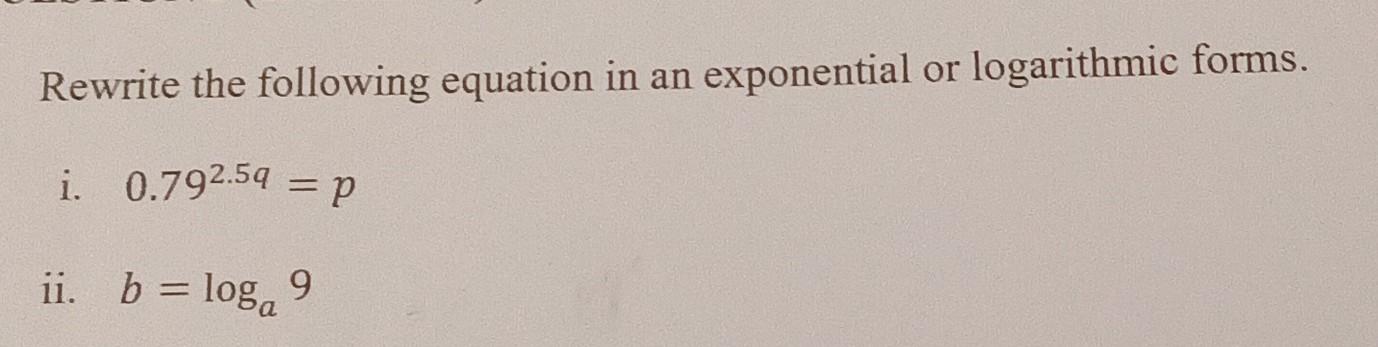 Solved Rewrite the following equation in an exponential or | Chegg.com