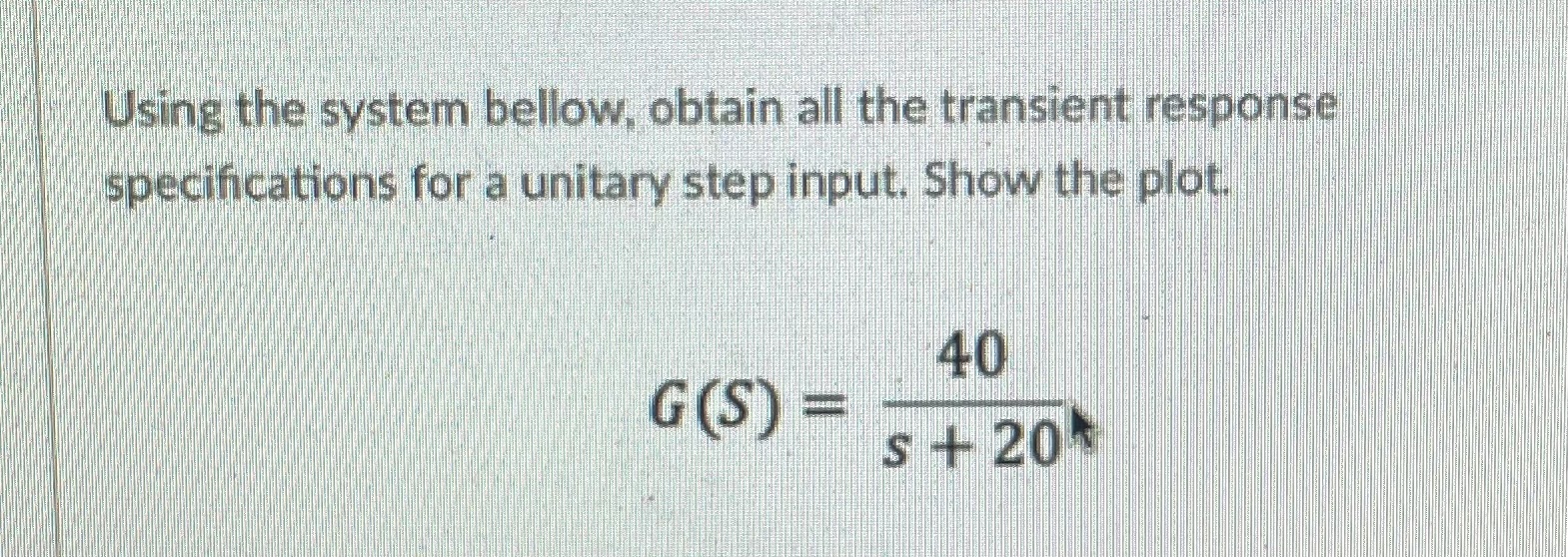 Solved Using the system bellow, obtain all the transient | Chegg.com