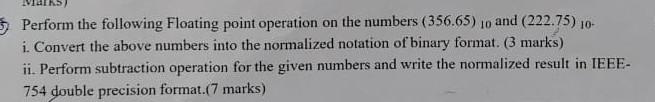 Solved Perform the following Floating point operation on the | Chegg.com