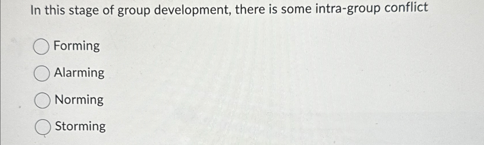 Solved In this stage of group development, there is some | Chegg.com
